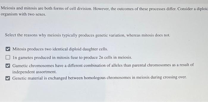 Solved Meiosis and mitosis are both forms of cell division. | Chegg.com