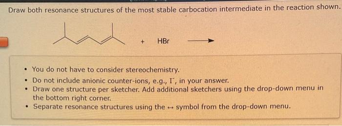 Solved Draw both resonance structures of the most stable | Chegg.com