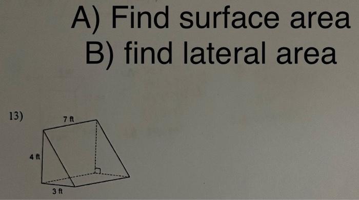 Solved A) Find surface area B) find lateral area | Chegg.com