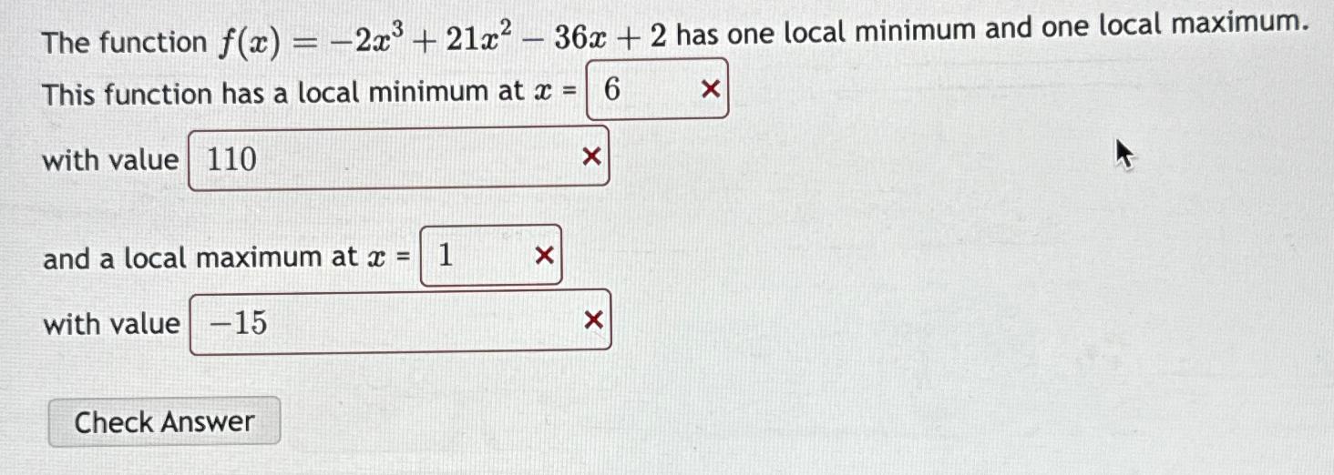 Solved The function f(x)=-2x3+21x2-36x+2 ﻿has one local | Chegg.com