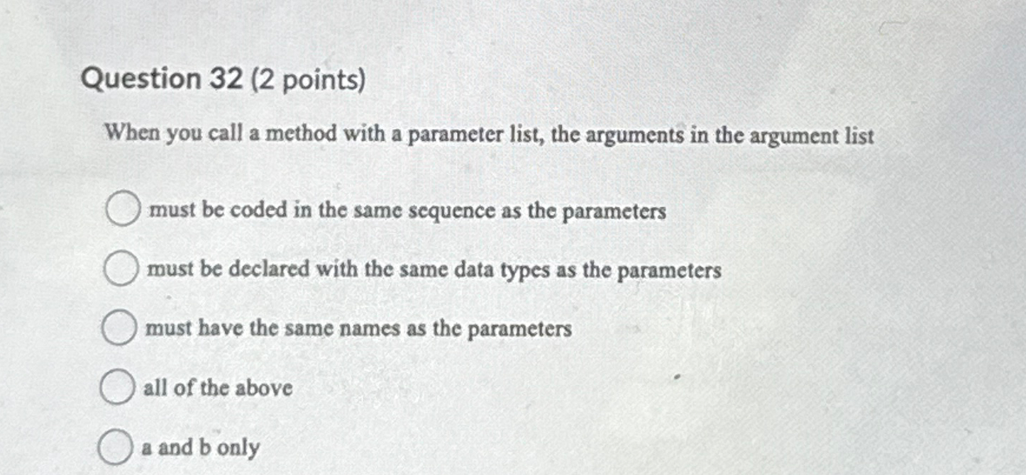 Solved Question 32 (2 ﻿points)When you call a method with a | Chegg.com