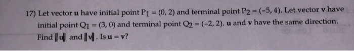 Solved 17) Let vector u have initial point P1 = (0, 2) and | Chegg.com