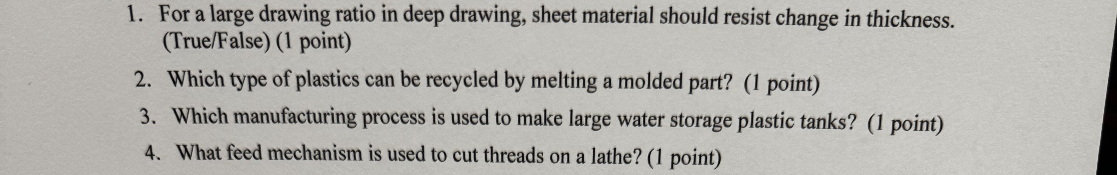 Solved For a large drawing ratio in deep drawing, sheet | Chegg.com
