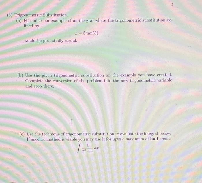 Solved 5) Trigonometric Substitution. (a) Formulate an | Chegg.com