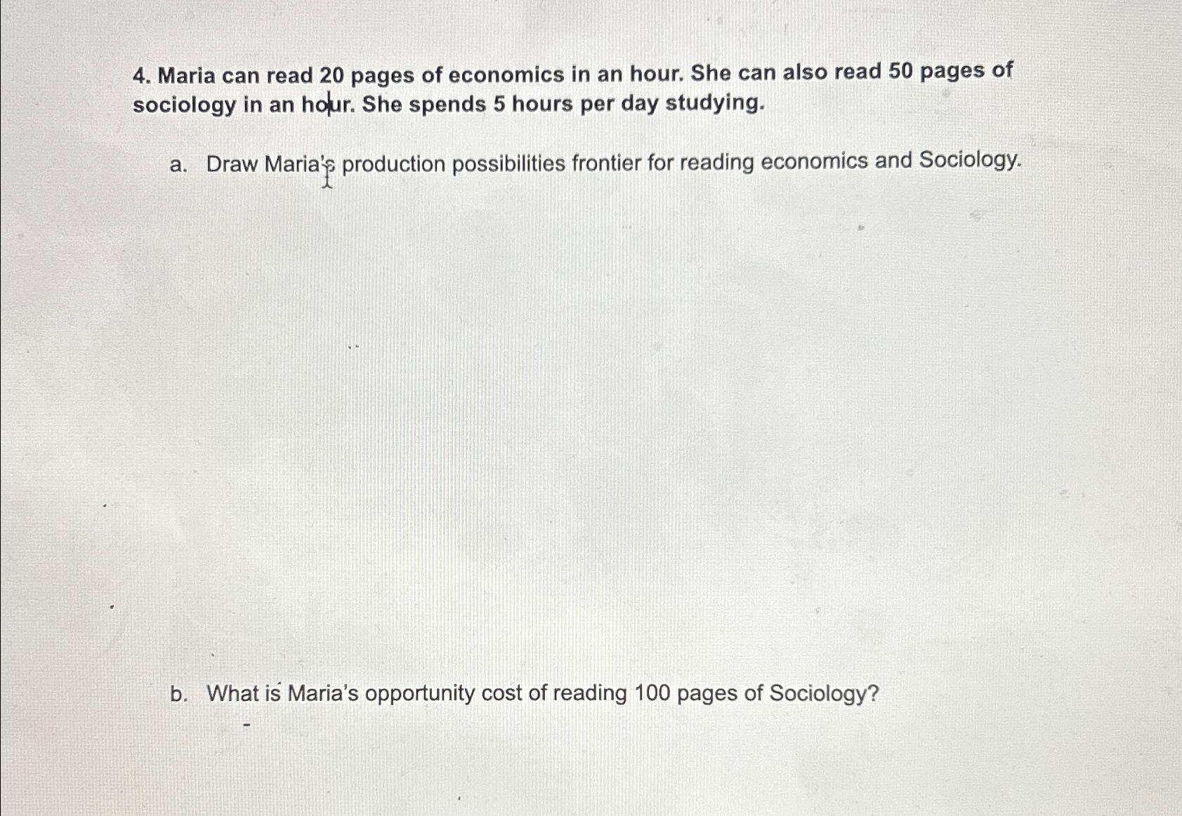 Solved Maria can read 20 ﻿pages of economics in an hour. She | Chegg.com