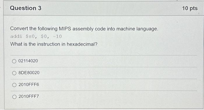 Solved Question 3 Convert the following MIPS assembly code | Chegg.com
