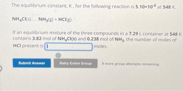 Solved The equilibrium constant, K, for the following | Chegg.com