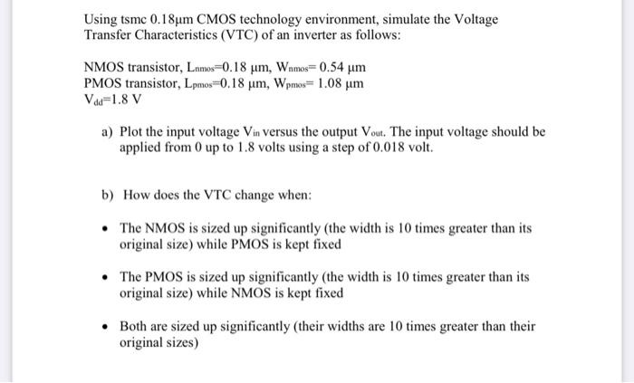 Solved Using tsmc 0.18μm CMOS technology environment, | Chegg.com