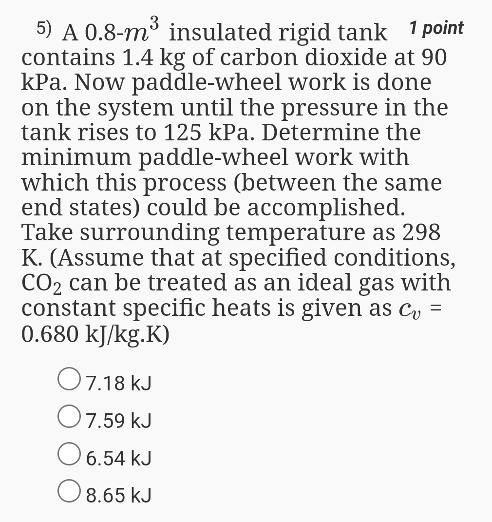Solved A 0.8-m3 ﻿insulated rigid tank 1 ﻿point contains 1.4 | Chegg.com