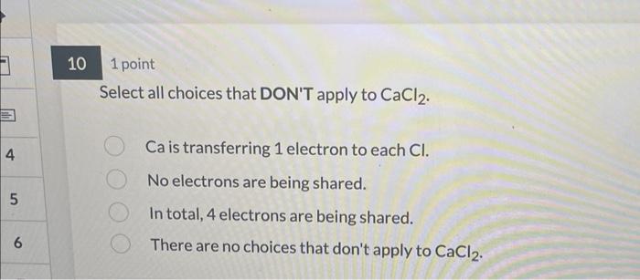 Solved Select all choices that DON'T apply to CaCl2. Ca is | Chegg.com