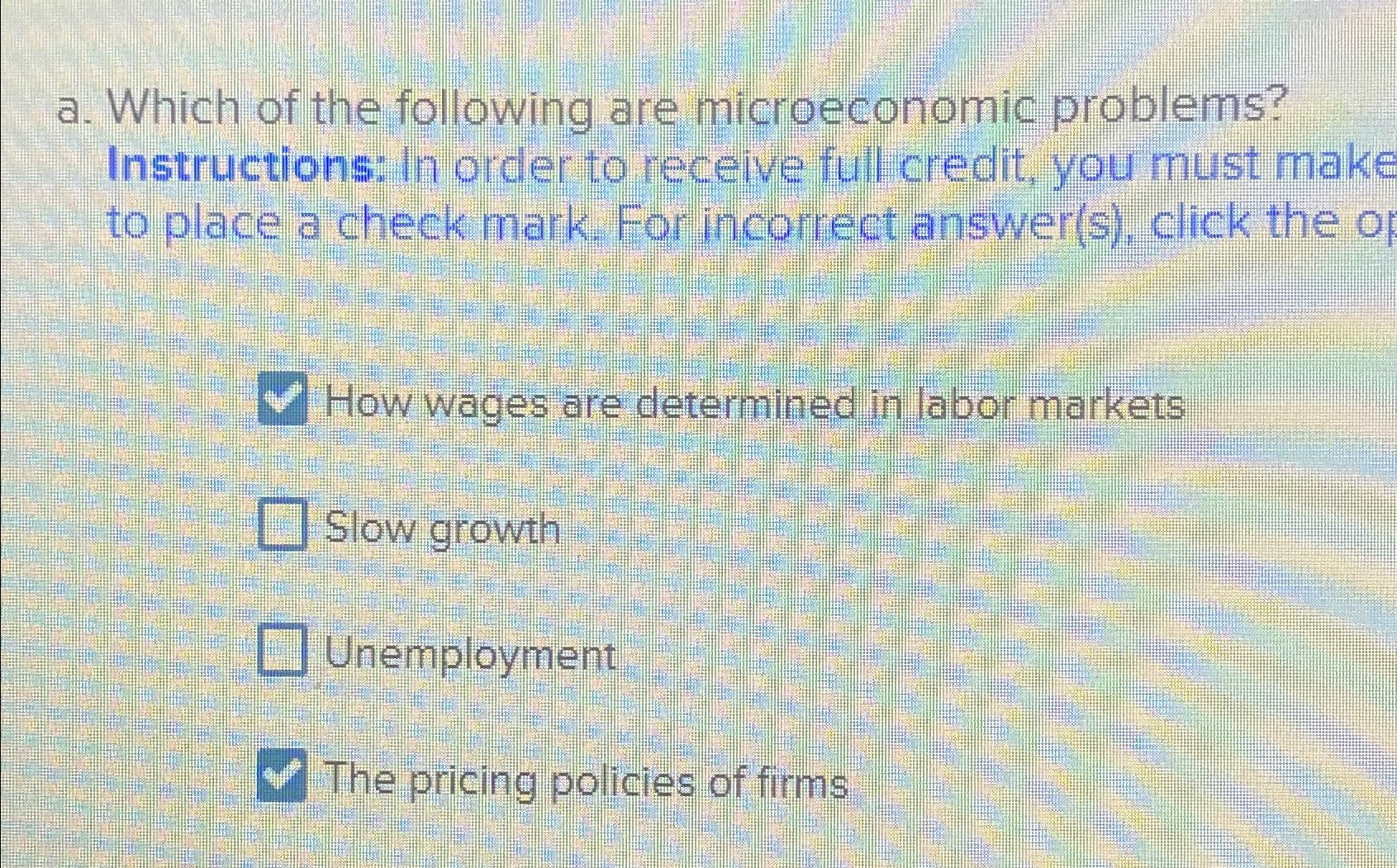 Solved a. ﻿Which of the following are microeconomic | Chegg.com