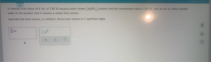 Solved A chemist must dilute 16.6 mL of 2.80 M aqueous | Chegg.com