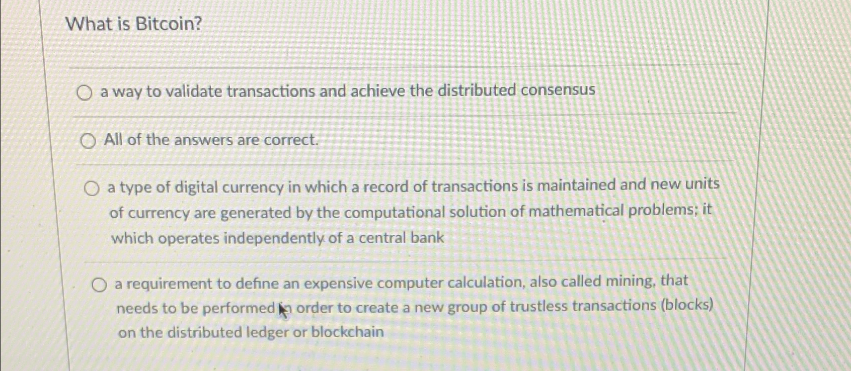Solved What Is Bitcoina Way To Validate Transactions And 8763