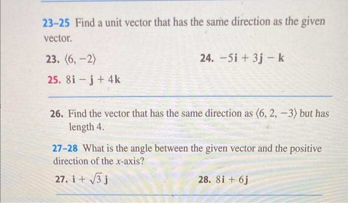 Solved 23-25 Find a unit vector that has the same direction | Chegg.com
