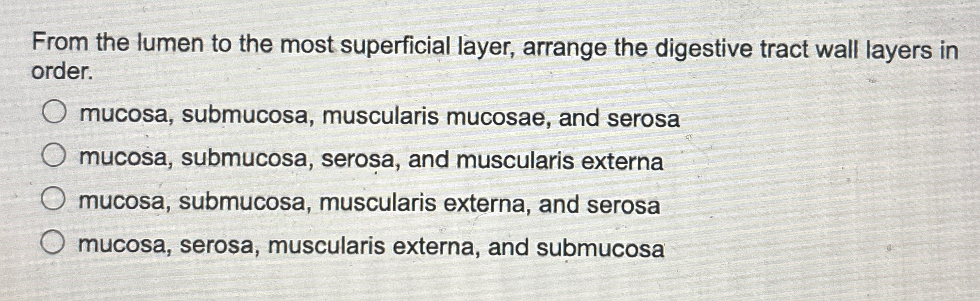 Solved From the lumen to the most superficial layer, arrange | Chegg.com