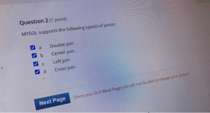 Solved Question 2 (1 point) MYSQL supports the following | Chegg.com