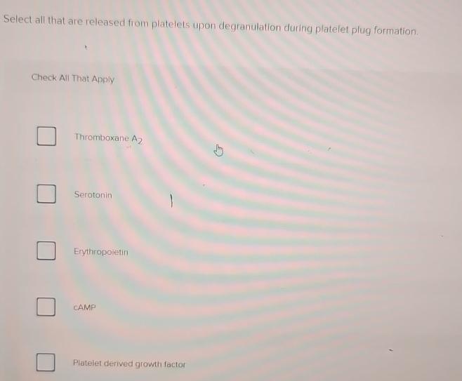 Solved Select all that are released from platelets upon | Chegg.com