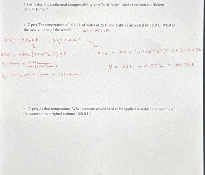 1. For water, the isothermal compressibility | Chegg.com