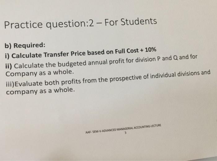 Solved Practice question-2 Dept. P & Q- Home Work-)-1 | Chegg.com
