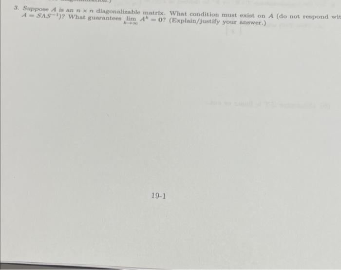 Solved 3. Suppose A is an n×n diagonalizable matrix. What | Chegg.com