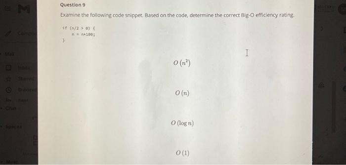 Solved Question 6 Examine the following code snippet. Based | Chegg.com