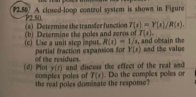P2.50 A closed-loop control system is shown in Figure | Chegg.com