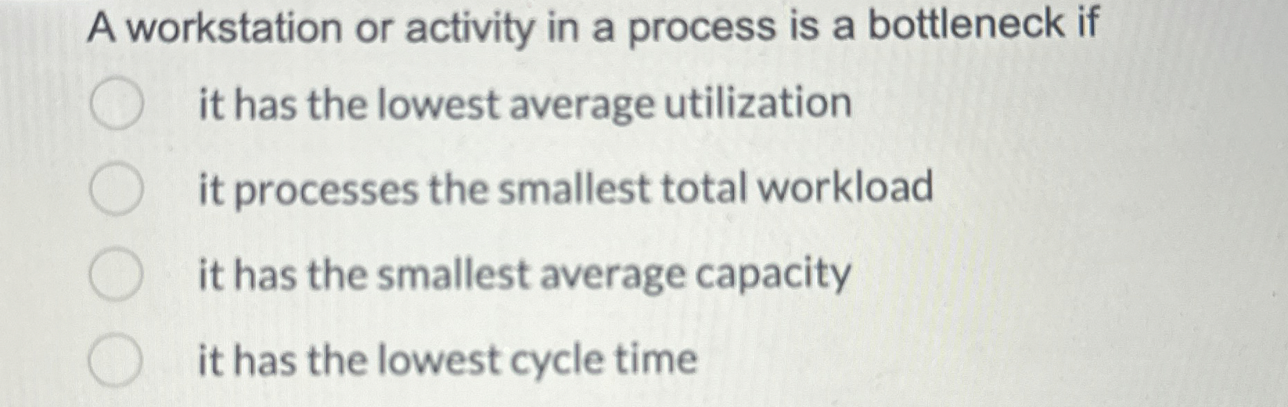 Solved A workstation or activity in a process is a | Chegg.com