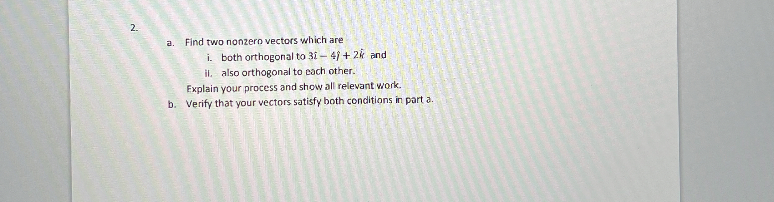Solved a. ﻿Find two nonzero vectors which arei. ﻿both | Chegg.com