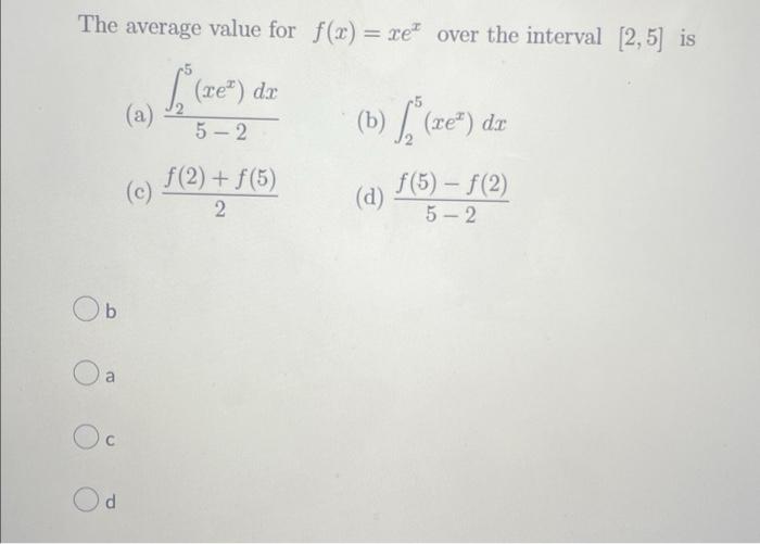 Solved The average value for f(x)=xex over the interval | Chegg.com