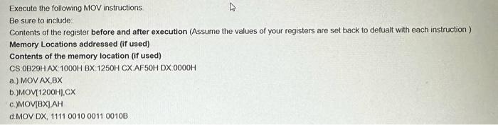 Solved Execute the following MOV instructions. Be sure to | Chegg.com