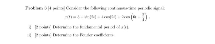 Solved Problem 3 (4 points) Consider the following | Chegg.com