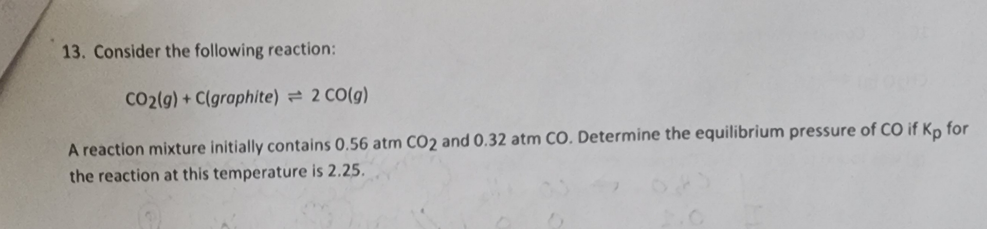 Solved Consider the following reaction:CO2(g)+C( ﻿graphite | Chegg.com