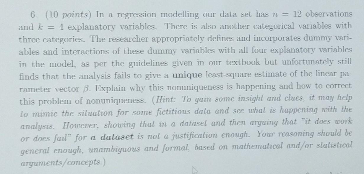 Solved 6. (10 points) In a regression modelling our data set | Chegg.com