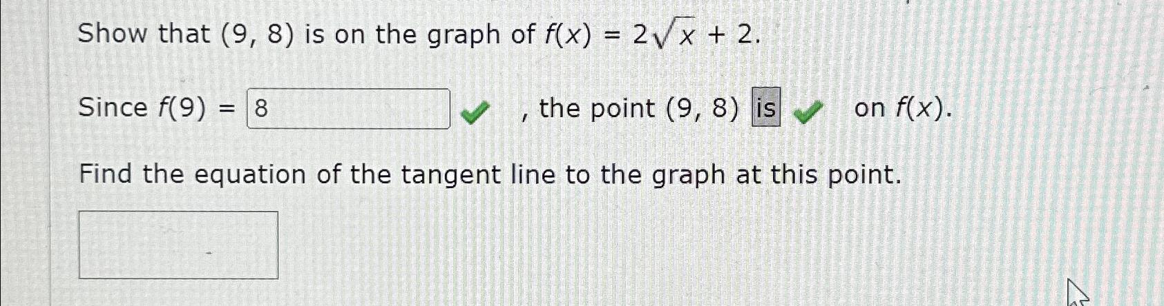 Solved Show that (9,8) ﻿is on the graph of f(x)=2x2+2.Since | Chegg.com