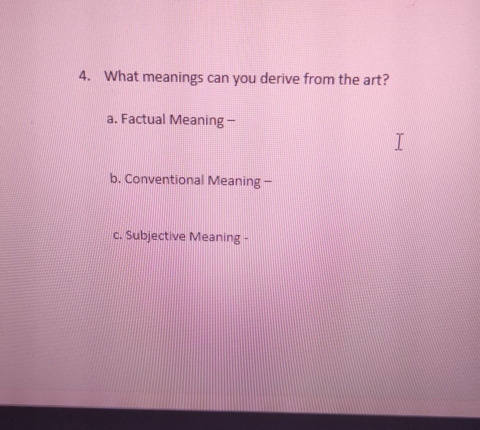 Solved 4. What meanings can you derive from the art? a. | Chegg.com
