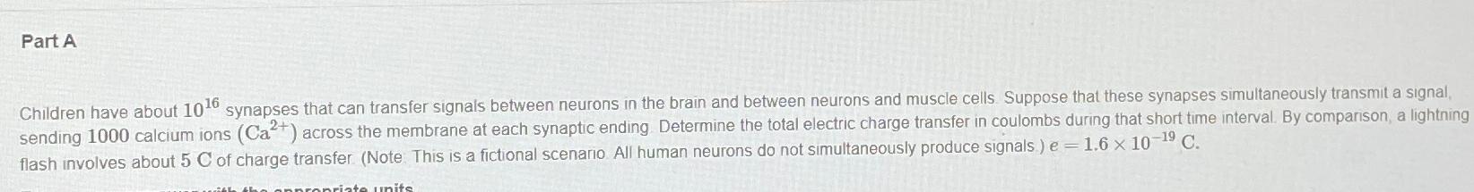 Solved Part AChildren have about 1016 ﻿synapses that can | Chegg.com