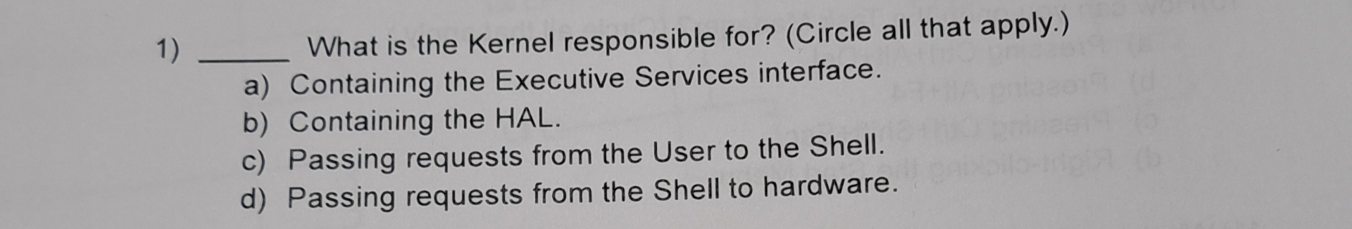 Solved ﻿What is the Kernel responsible for? (Circle all | Chegg.com