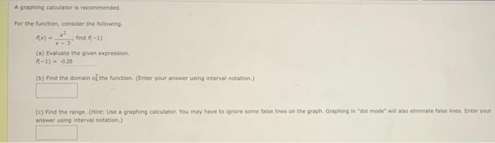 Solved A graphing calculator recommended For the function, | Chegg.com