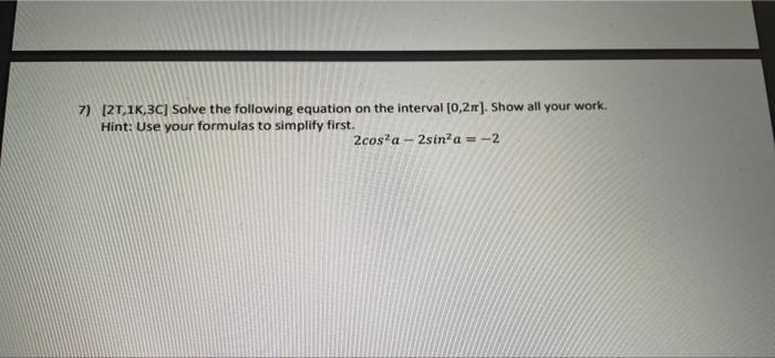 Solved 7) [2T, 1K,3C] Solve the following equation on the | Chegg.com