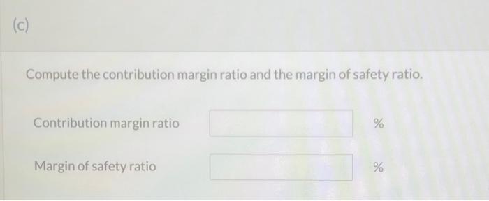 Solved what is the contribution margin ratio and margin of | Chegg.com