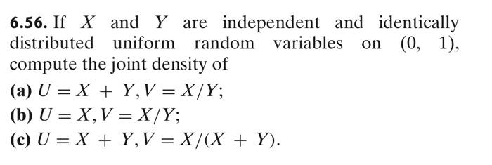 Solved 6.56. If X and Y are independent and identically | Chegg.com