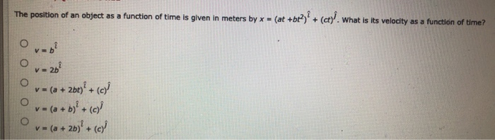 Solved The position of an object as a function of time is | Chegg.com