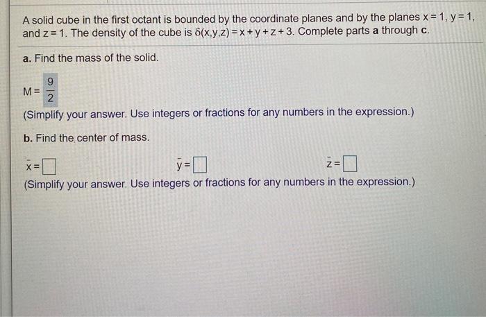 Solved A solid cube in the first octant is bounded by the | Chegg.com