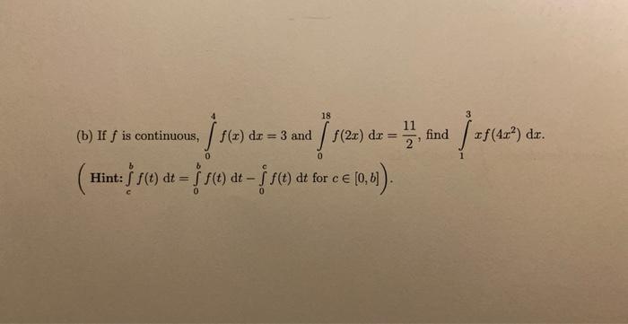 Solved (b) If f is continuous, ∫04f(x)dx=3 and | Chegg.com