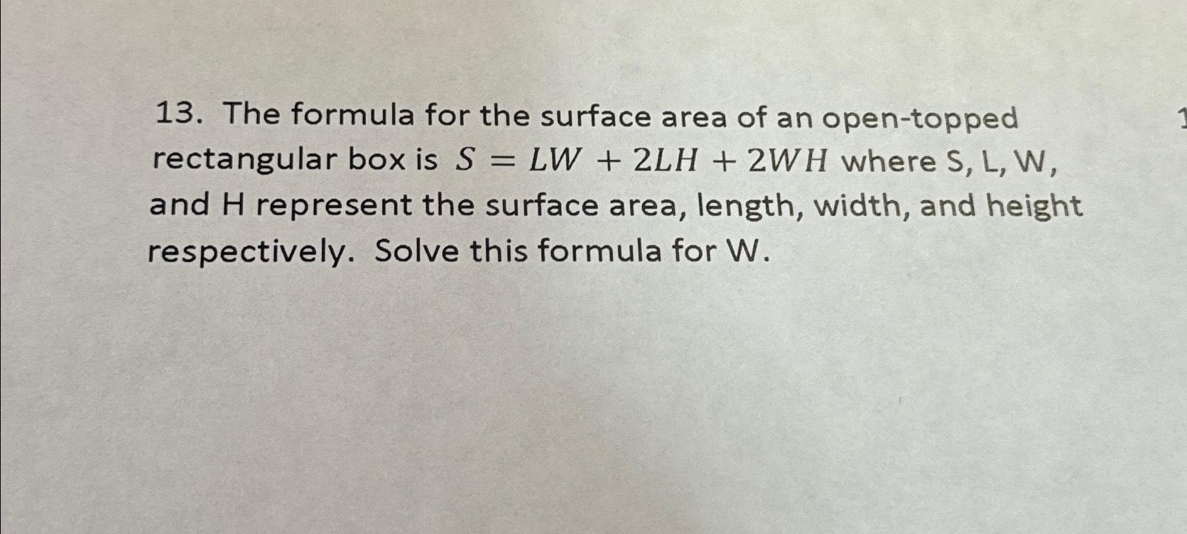 Solved The formula for the surface area of an open-topped | Chegg.com