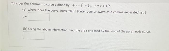 Solved Consider The Parametric Curve Defined By