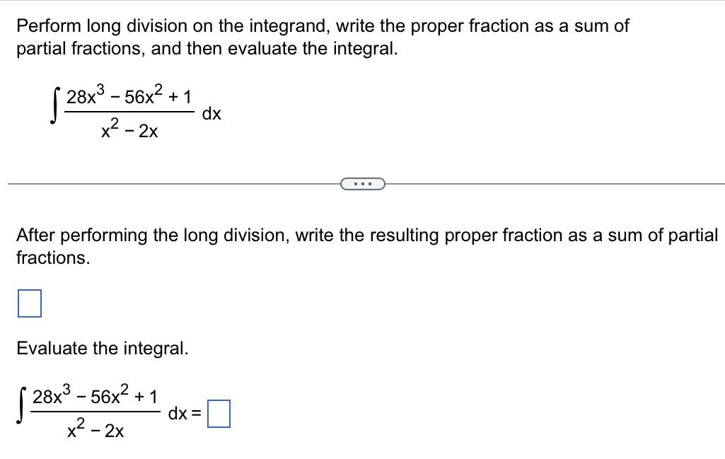 Solved Perform long division on the integrand, write the | Chegg.com