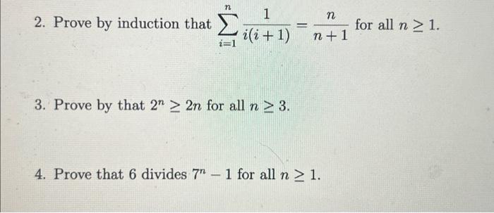 Solved 2. Prove by induction that ∑i=1ni(i+1)1=n+1n for all | Chegg.com