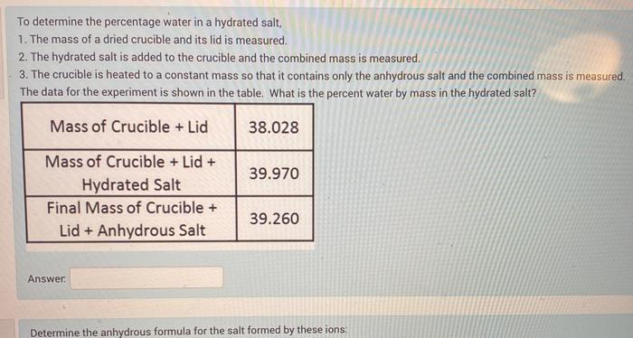 Solved To determine the percentage water in a hydrated salt, | Chegg.com