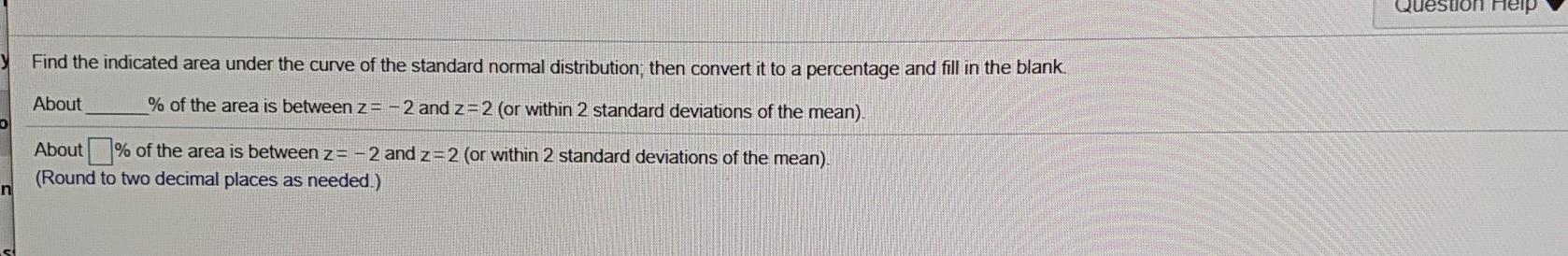 Solved Quesuon help Find the indicated area under the curve | Chegg.com Solved Quesuon help Find the indicated area under the curve | Chegg.com